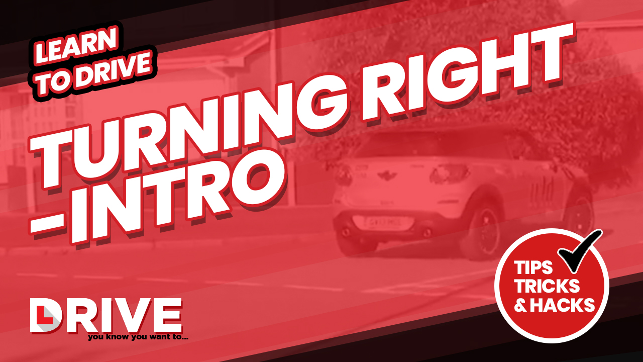 Turning Right - Intro | DRIVE Driving School